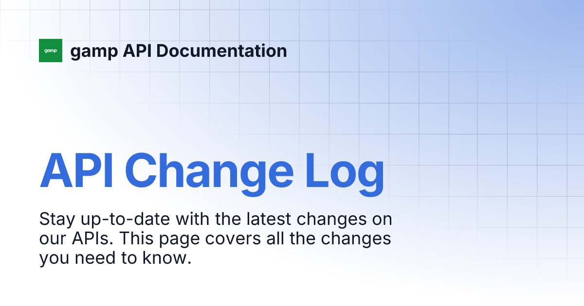 API Change Log | gamp API Documentation