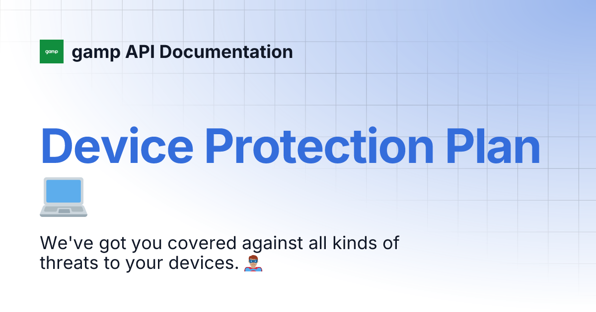 Device Protection Plan 💻 | gamp API Documentation